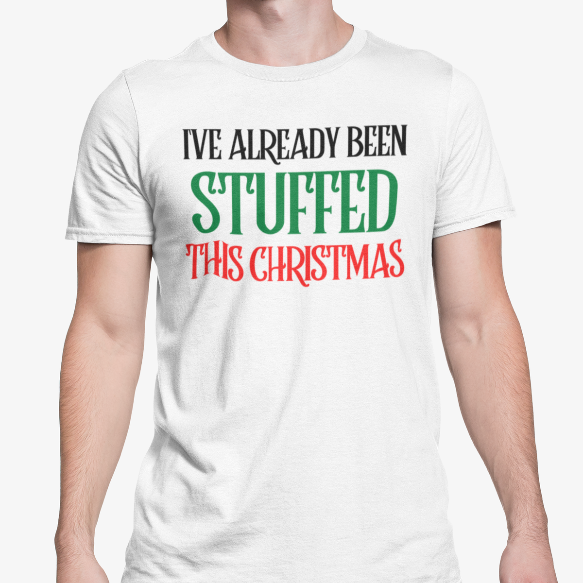 I've Already Been Stuffed This Christmas — Risky T's