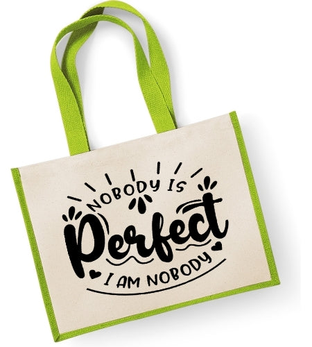 Nobody Is Perfect .. I am Nobody — Risky T's